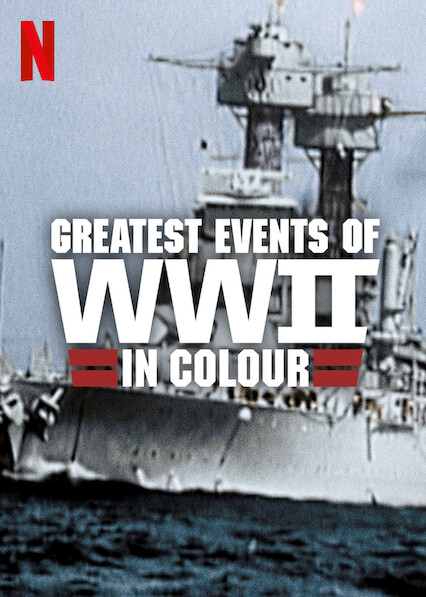 Is 'WWII in Color: Road to Victory' on Netflix? Where to Watch the ...